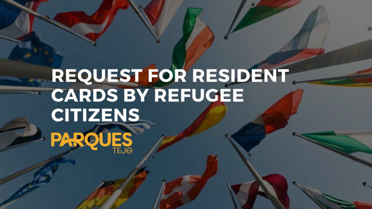 Request for Resident Cards by Refugee Citizens - Parques Tejo